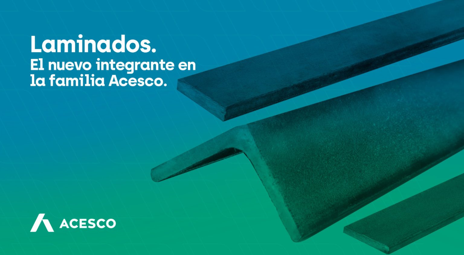 Laminados. El nuevo integrante en la familia Acesco. – Acesco